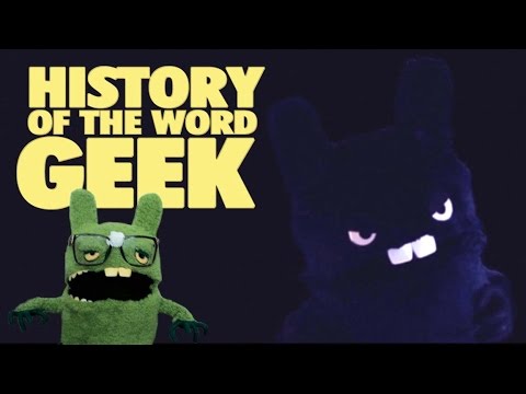 The History of the Word Geek