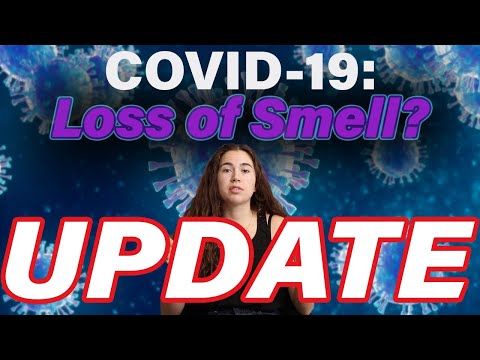 COVID-19: Anosmia | Loss of Smell | UPDATE