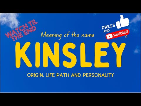 Meaning of the name Kinsley. Origin, life path & personality.
