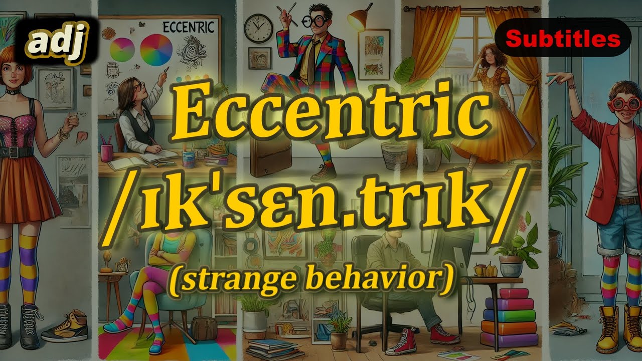 [adj] Eccentric meaning (strange behavior) with 5 examples