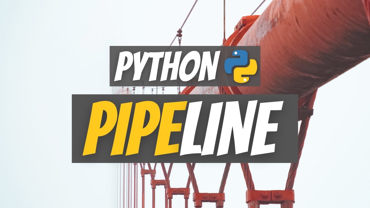How to create pipelines in python | Pipe | Python Tutorial