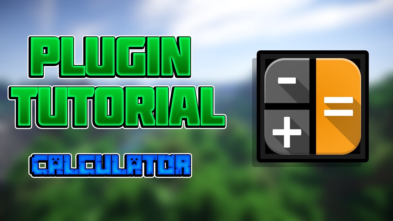 Plugin Tutorial | Calculator | v1.01