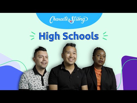 Hear From The Leaders~ How CharacterStrong Transforms Schools: High School Testimonial