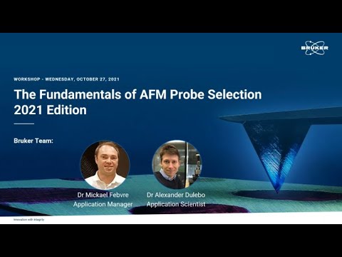 The Fundamentals of AFM Probe Selection 2021 | Bruker