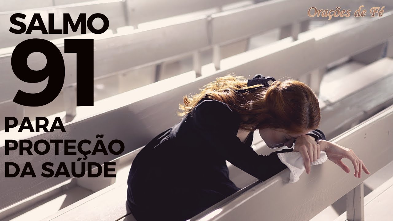 Oração Poderosa do Salmo 91 pedindo a proteção da saúde