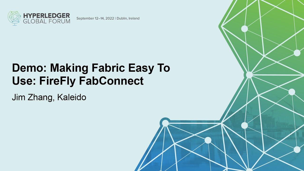 Demo: Making Fabric Easy To Use: FireFly FabConnect - Jim Zhang, Kaleido