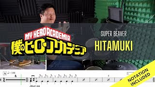 Super Beaver - Hitamuki (My Hero Academia OP 10) by Raymond Goh Sheet