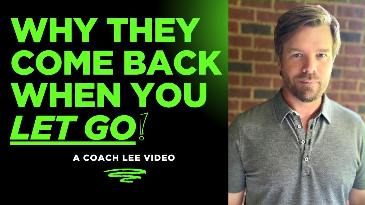 Why An Ex Comes Back When You Let Go