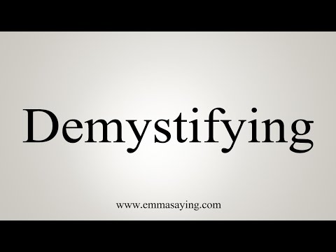 How To Say Demystifying