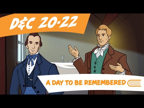 Come Follow Me LDS Doctrine and Covenants (D&C) 20-22 - A Day to Remember