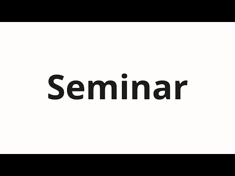 How to pronounce Seminar