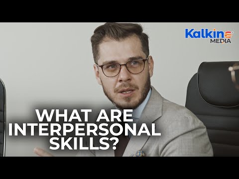 What are interpersonal skills?
