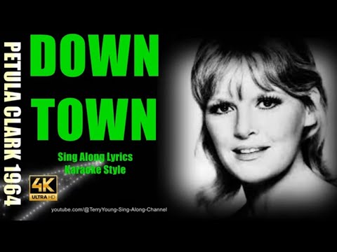 Petula Clark Downtown 1964 4K Lyrics