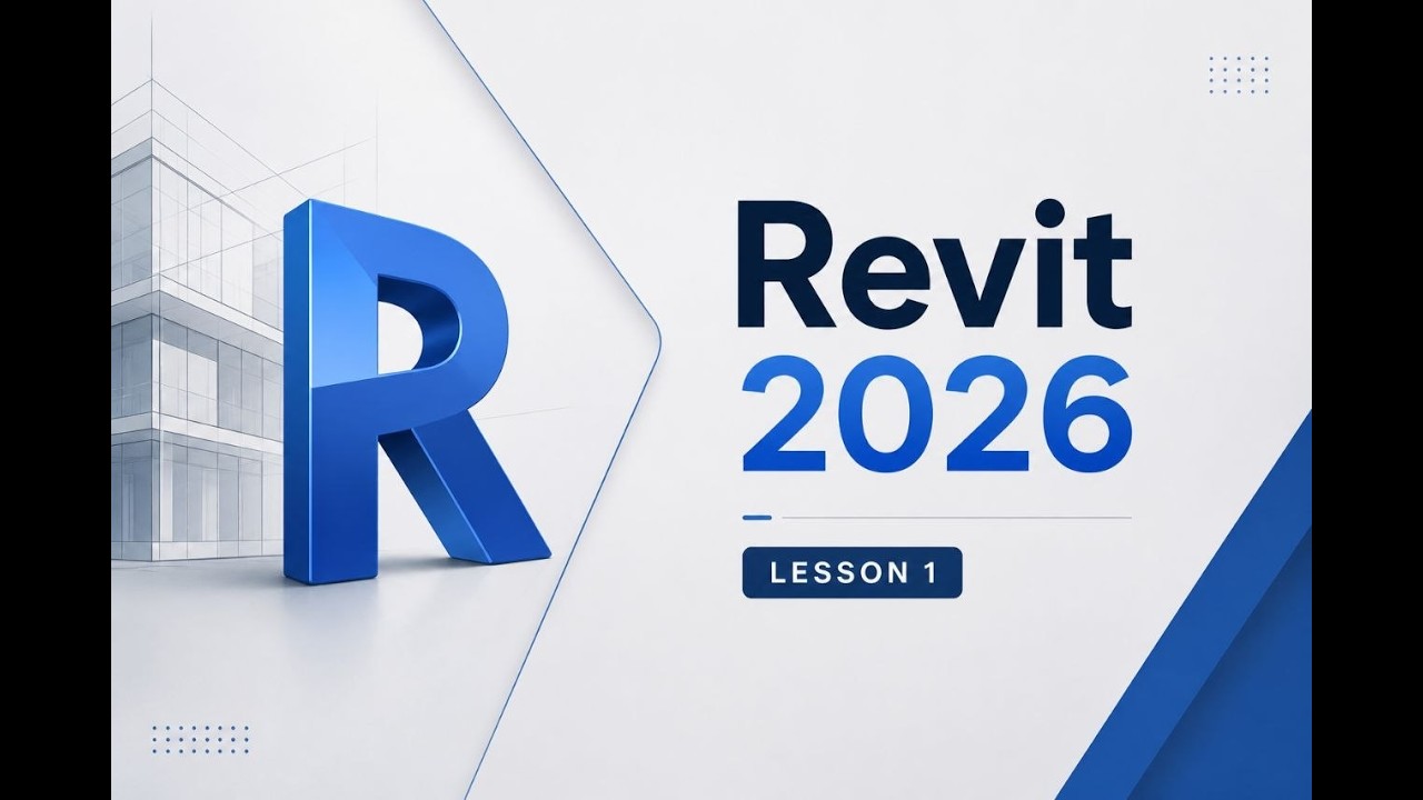 Learn Revit from Zero | Lesson 1 - Basic Introduction (Revit 2026)