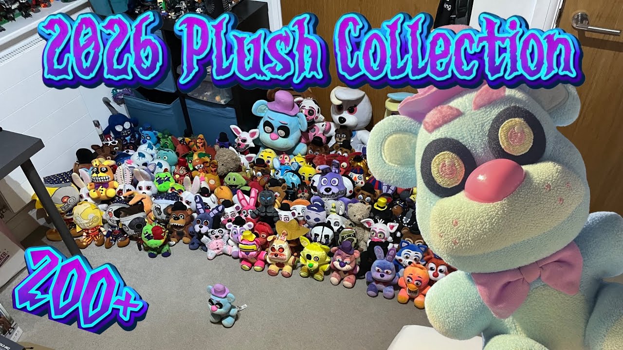 My 2026 FNAF Plush Collection (200+)