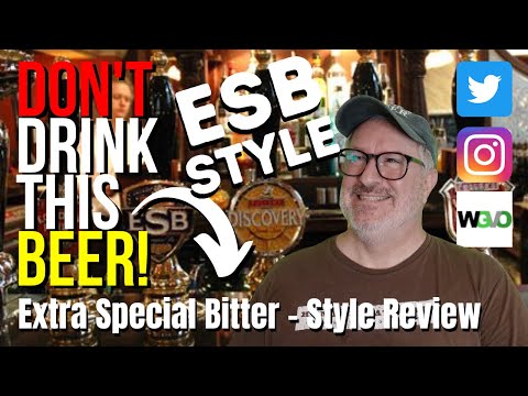 DON'T DRINK THIS BEER!...ESB Style Review
