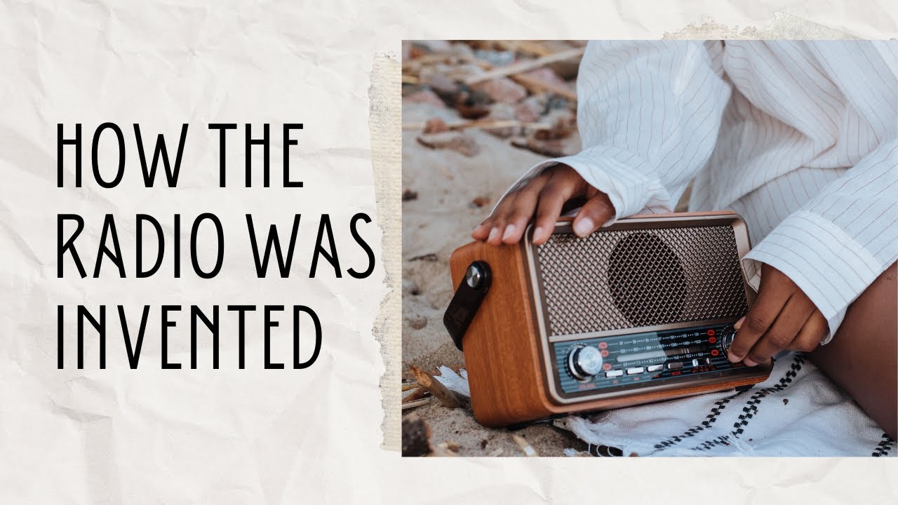 The Fascinating History of  Radio: How the Radio Was Invented. #history #foryou