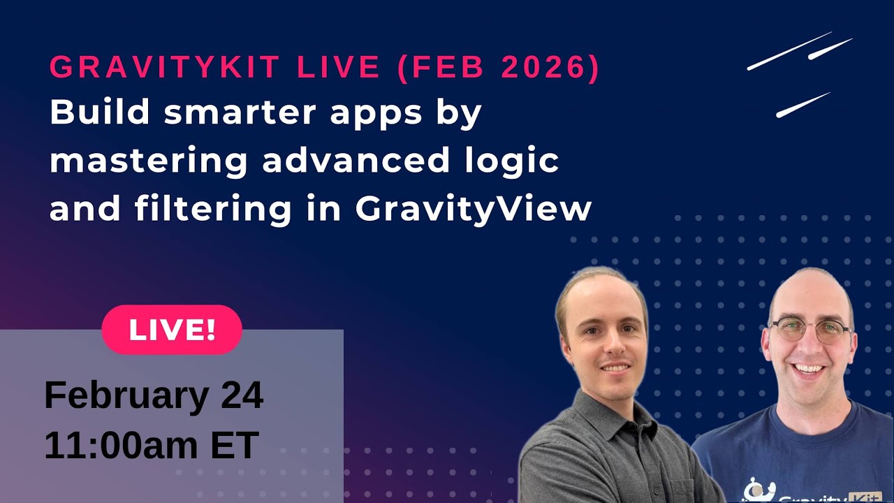 Build smarter apps: Mastering advanced logic and filtering in GravityView