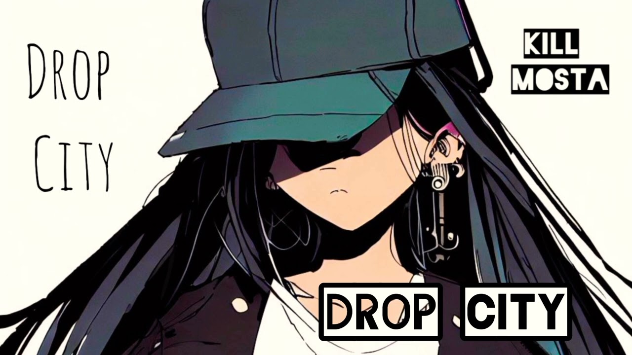 Kill Mosta - Drop City