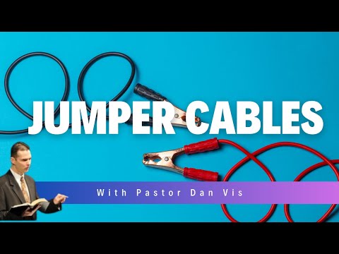 Jumper Cables - Pastor Dan Vis