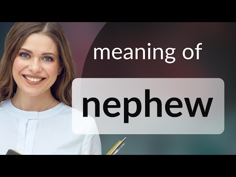 Nephew — meaning of NEPHEW