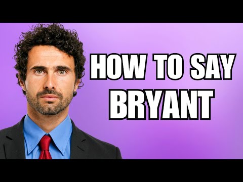 How To Pronounce Bryant (Correctly)