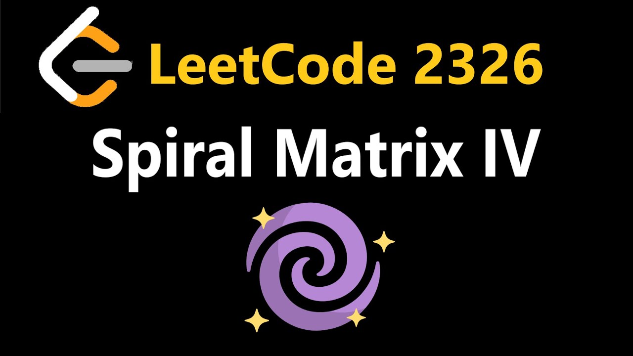 Spiral Matrix IV - Leetcode 2326 - Python