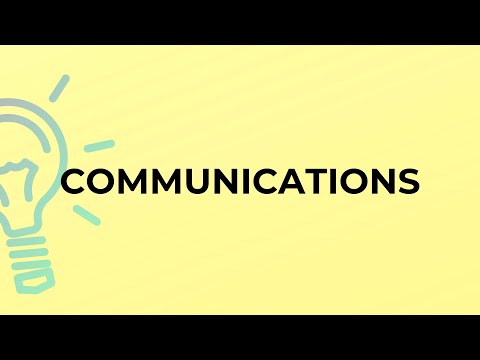 What is the meaning of the word COMMUNICATIONS?
