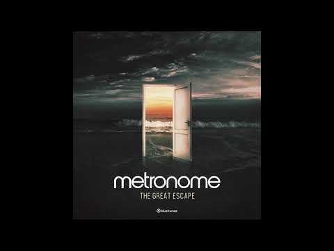 Metronome - The Great Escape - Official