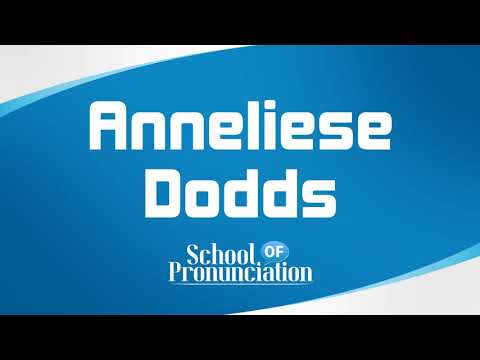 Learn How To Pronounce Anneliese Dodds