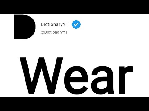 Wear Meaning in English