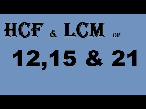 HCF and LCM of 12 15 and 21 || prime factorisation method