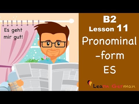 B2 Lesson 11 | Pronominalform ES | The Pronoun ES | Learn German B2