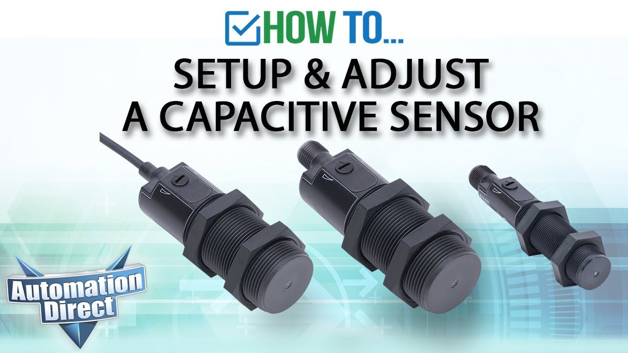Capacitive Sensors Setup Tutorial from AutomationDirect