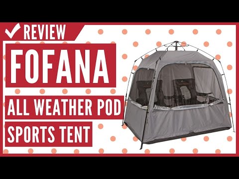 FOFANA All Weather Pod Sports Tent Review