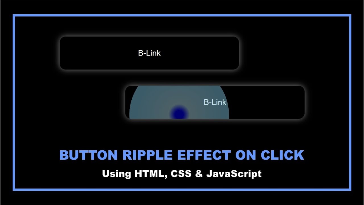 Ripple Effect Button on Click Using HTML, CSS & JavaScript