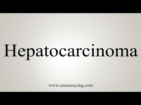 How To Say Hepatocarcinoma