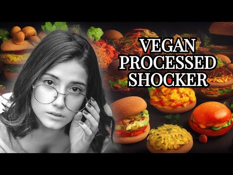 "The Shocking Truth About Vegan Processed Foods: The Dark Side of Healthy Eating"