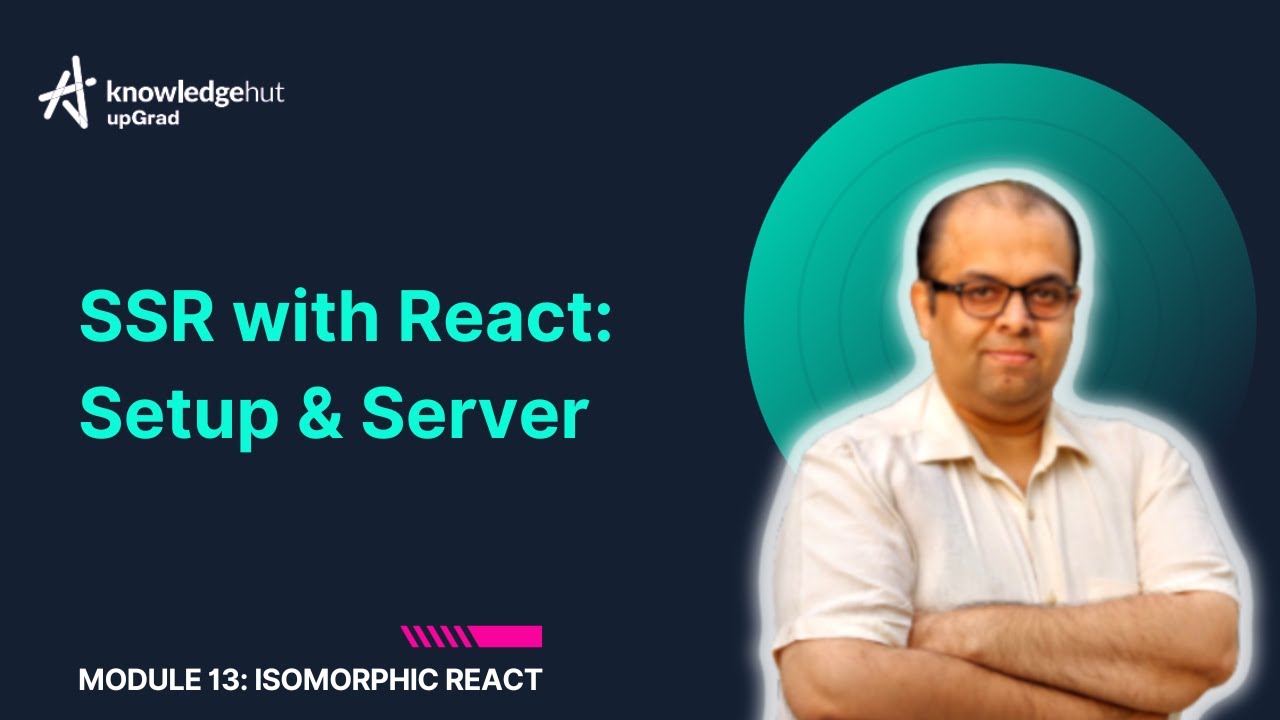 13.2. SSR with React Setup & Server | React Tutorial for Beginners | KnowledgeHut
