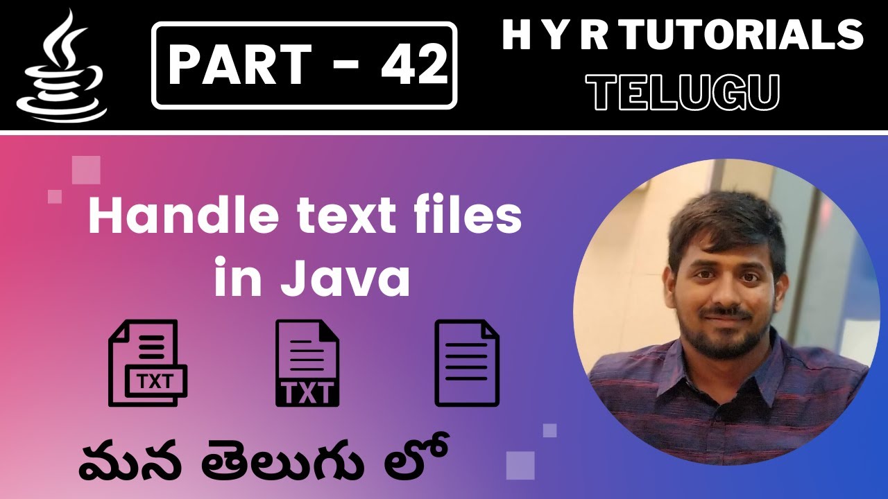 P42 - Handle text files in Java | Core Java | Java Programming |