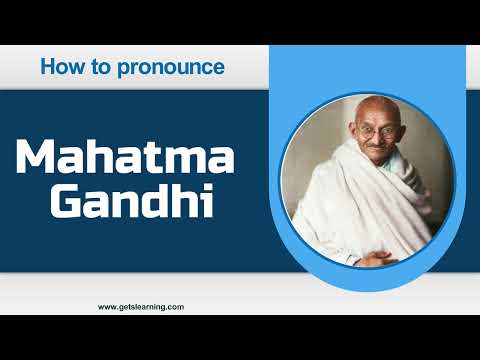 How to Pronounce Mahatma Gandhi in English Correctly