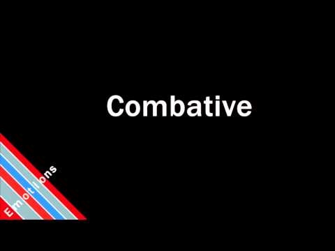 How to Pronounce Combative
