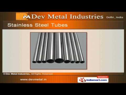 Dev Metal Industries - Manufacturer of Stainless Steel Round Pipe from ...