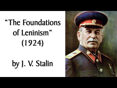 "The Foundations of Leninism" (1924) by J. V. Stalin. Marxist Theory/History #Audiobook + Discussion