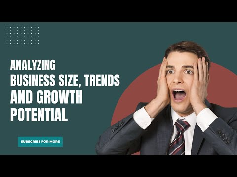 Writing a Business Plan (Lesson 29): Analyzing Market Size, Trends, and Growth Potential