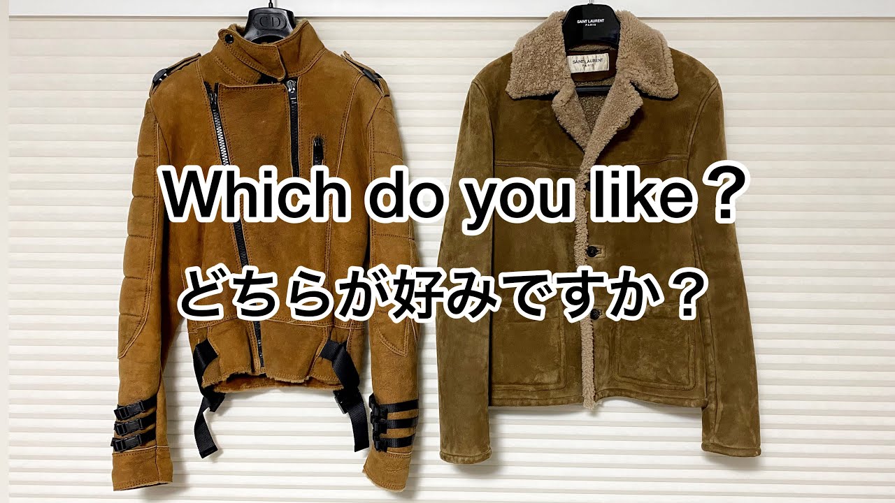 【Which  do you like?】Dior homme 2007aw or saint laurent paris 2016aw mouton jacket  by hedi slimane