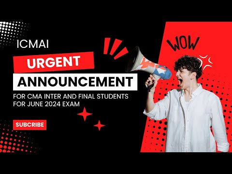 icmai urgent announcement for all cma inter and final students for june 2024 exam