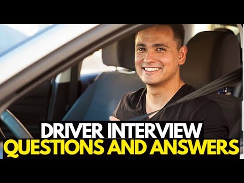 7 Driver Interview Questions And Answers (How To Pass Driving Job Interview)