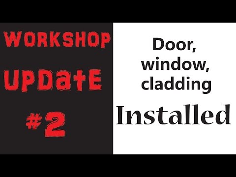 shop update #2 door,window cladding install