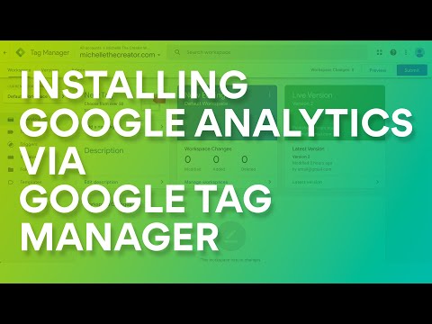 How to Install Google Analytics Via Google Tag Manager